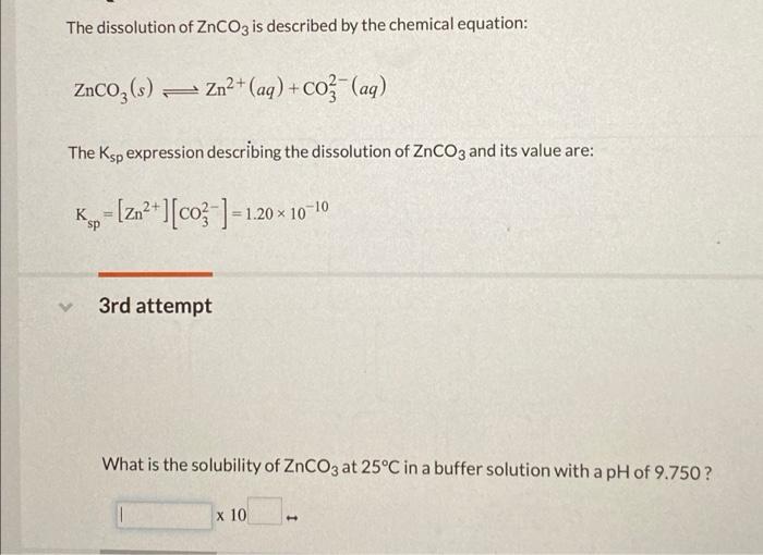 Solved The dissolution of ZnCO3 is described by the chemical | Chegg.com
