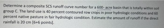Solved Determine a composite SCS runoff curve number for a | Chegg.com