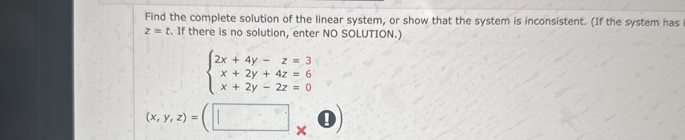 Solved Find the complete solution of the linear system, or | Chegg.com