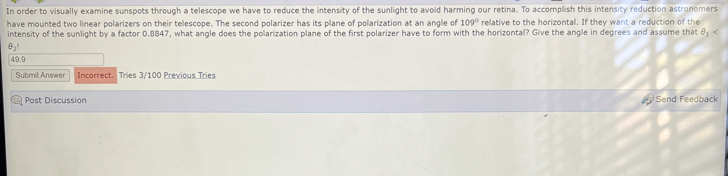 Solved In order to visually examine sunspots through a | Chegg.com