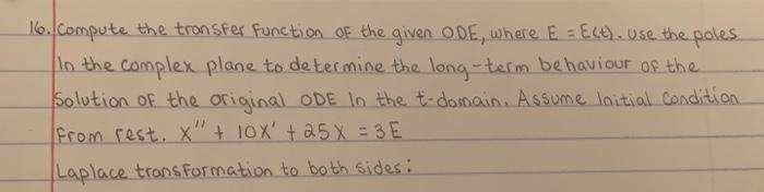 Solved 16o.compute the transfer function of the given ODE, | Chegg.com