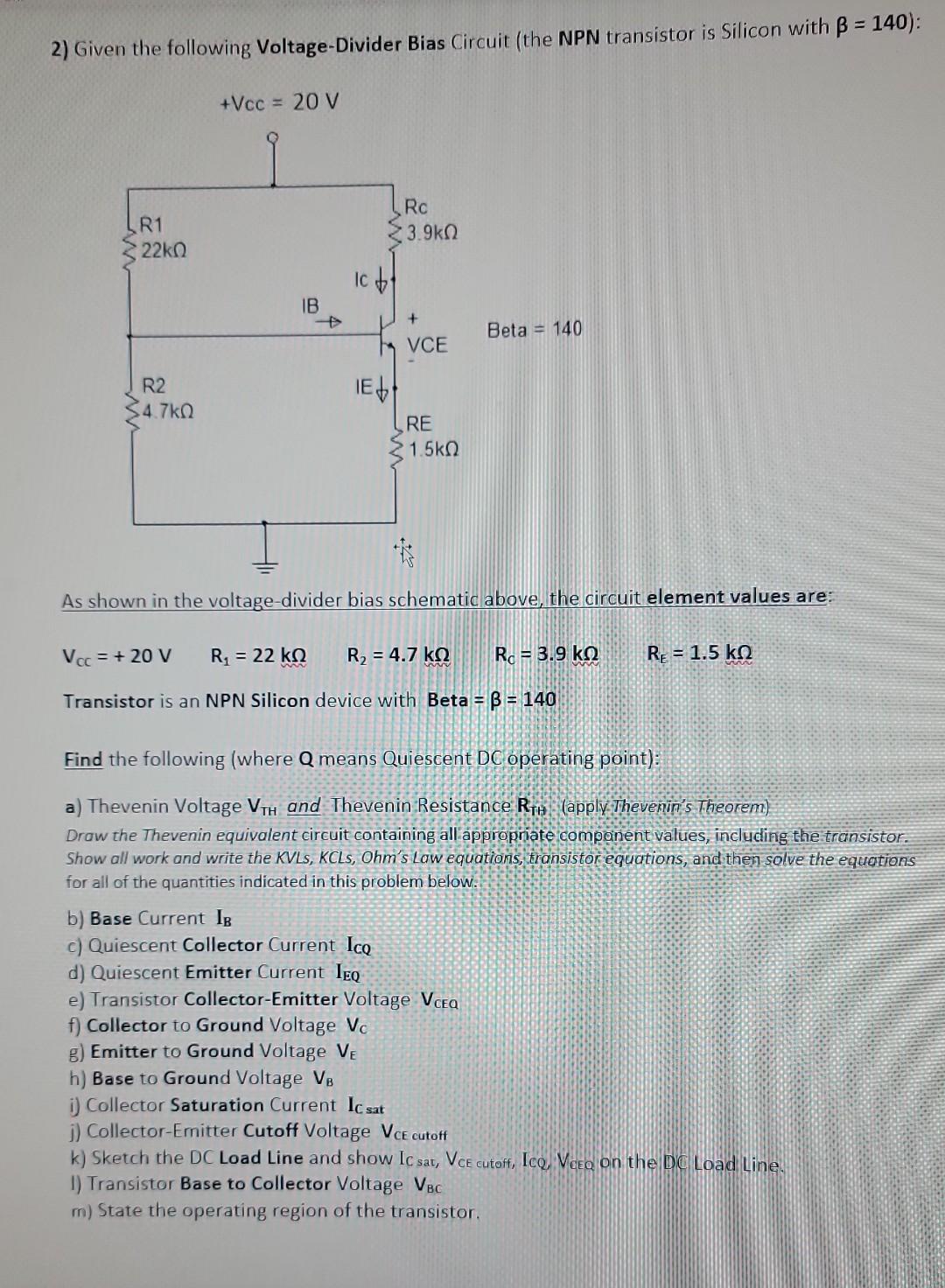 Solved 2) Given the following Voltage-Divider Bias Circuit | Chegg.com