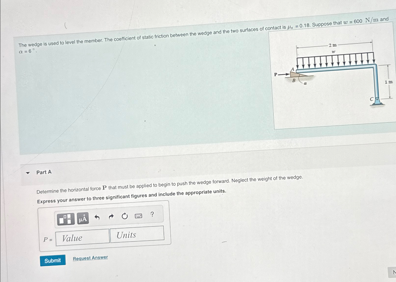 Solved The wedge is used to level the member. The | Chegg.com