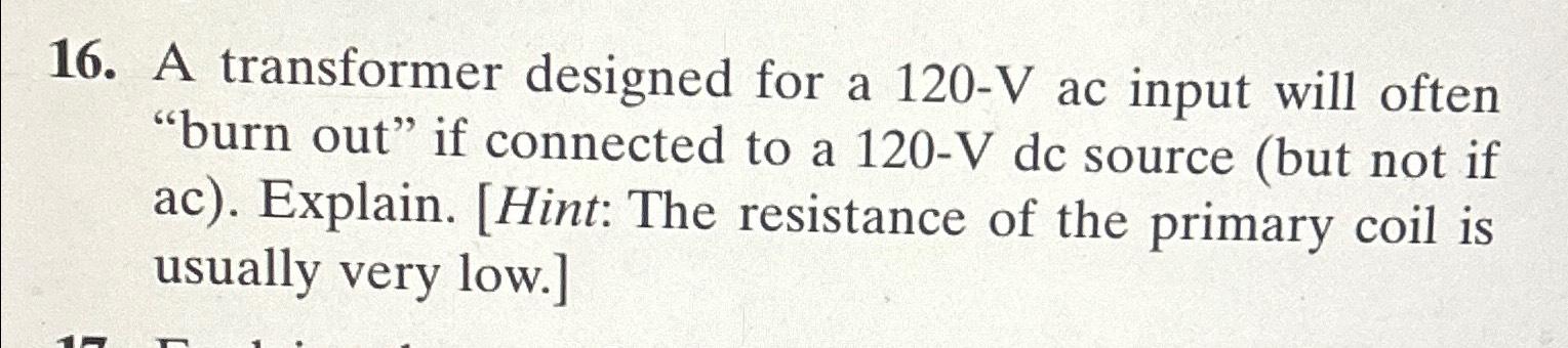 Solved A transformer designed for a 120-V ﻿ac input will | Chegg.com