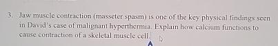 Solved Jaw muscle contraction (masseter spasm) ﻿is one of | Chegg.com