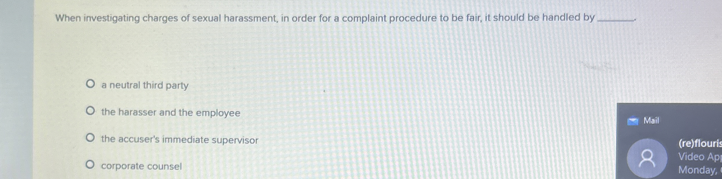 Solved When investigating charges of sexual harassment, in | Chegg.com