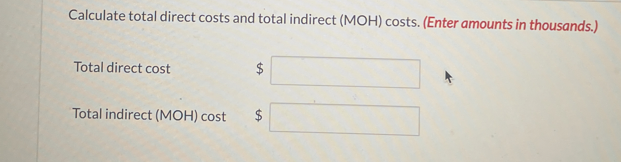 Calculate total direct costs and total indirect ( | Chegg.com
