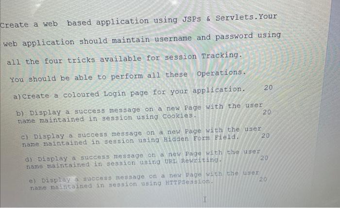 Solved Create A Web Based Application Using Jsps And Servlets 
