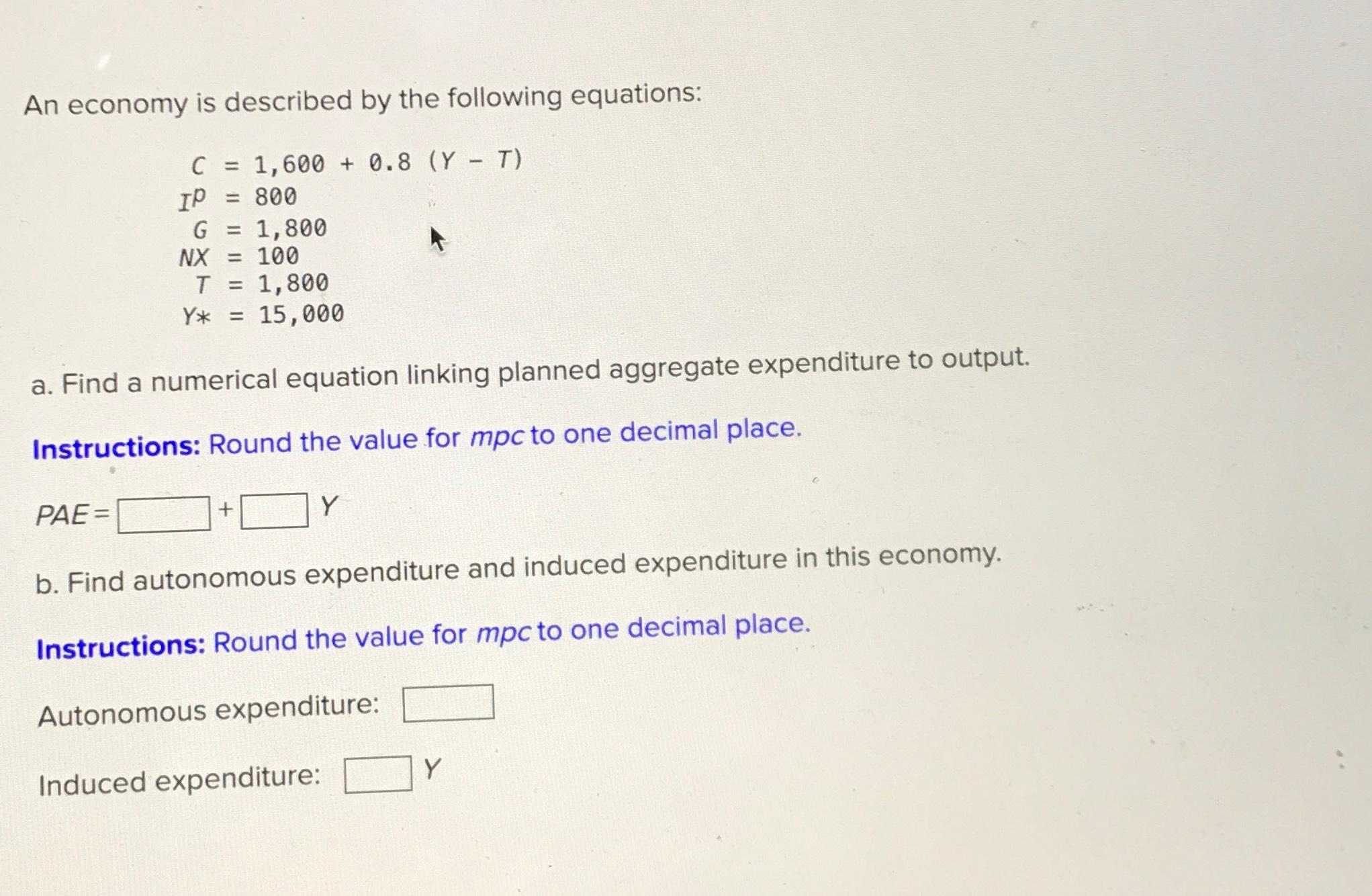 Solved An economy is described by the following | Chegg.com