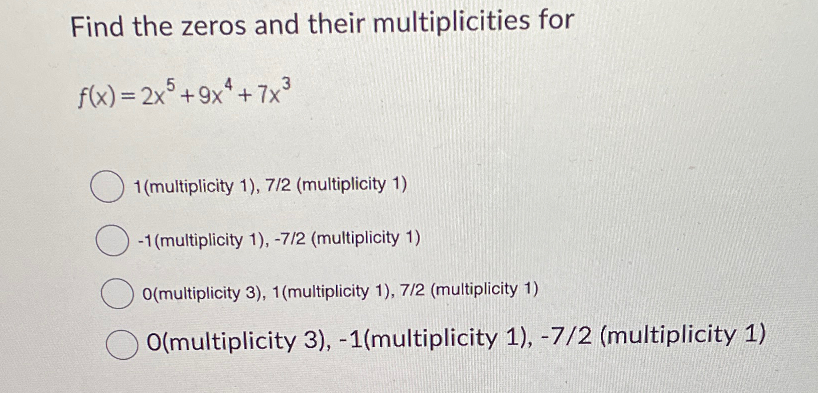 Solved Find the zeros and their multiplicities | Chegg.com