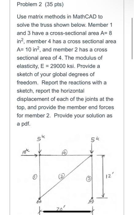 Solved Problem 2 (35 pts) Use matrix methods in MathCAD to | Chegg.com