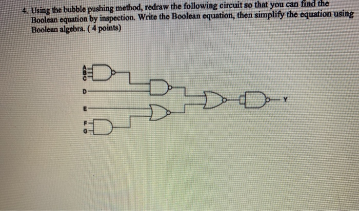 Solved 4. Using the bubble pushing method, redraw the | Chegg.com