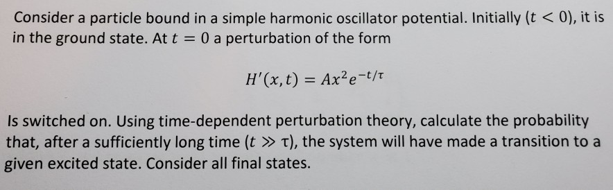 Solved Consider a particle bound in a simple harmonic | Chegg.com