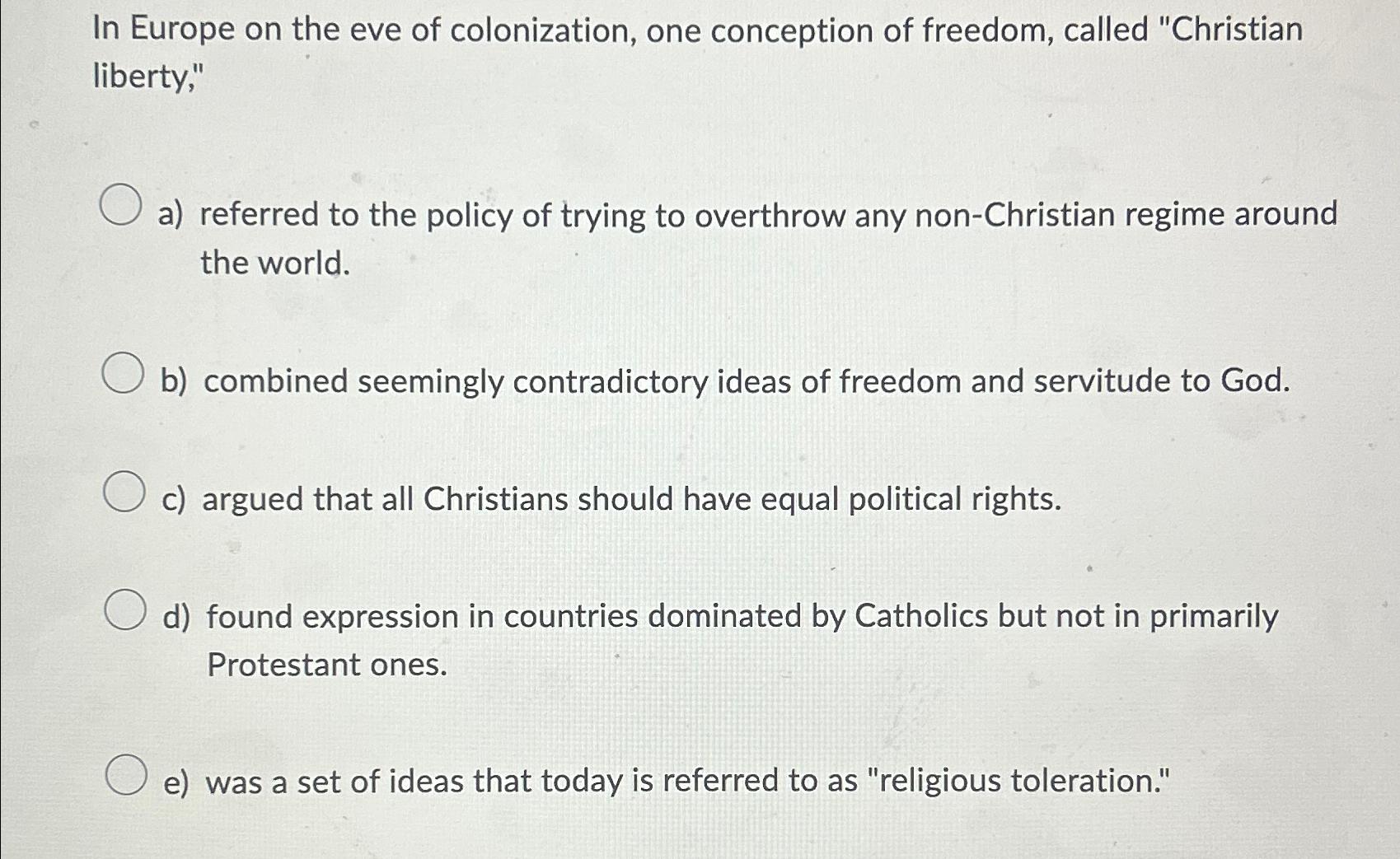 Solved In Europe on the eve of colonization, one conception | Chegg.com