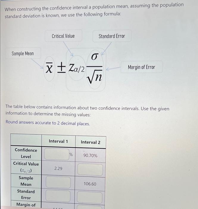 Solved When constructing the confidence interval a | Chegg.com