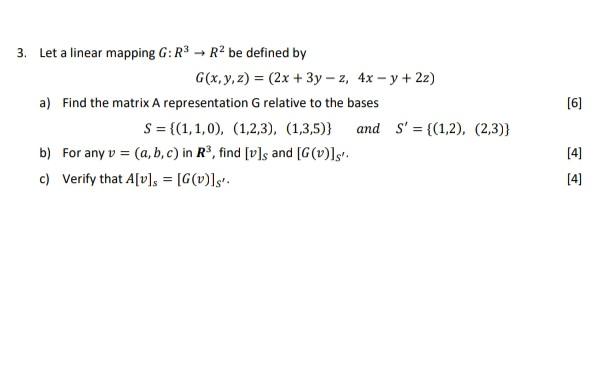 Solved [6] 3. Let a linear mapping G: R3 R2 be defined by | Chegg.com