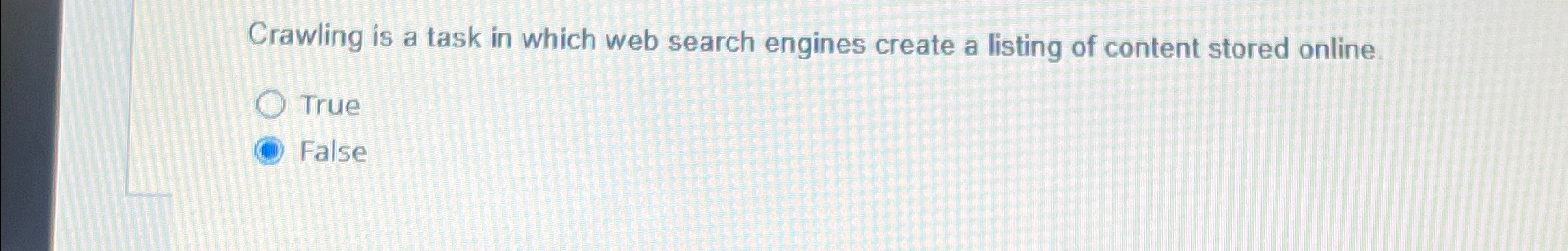 Solved Crawling is a task in which web search engines create | Chegg.com