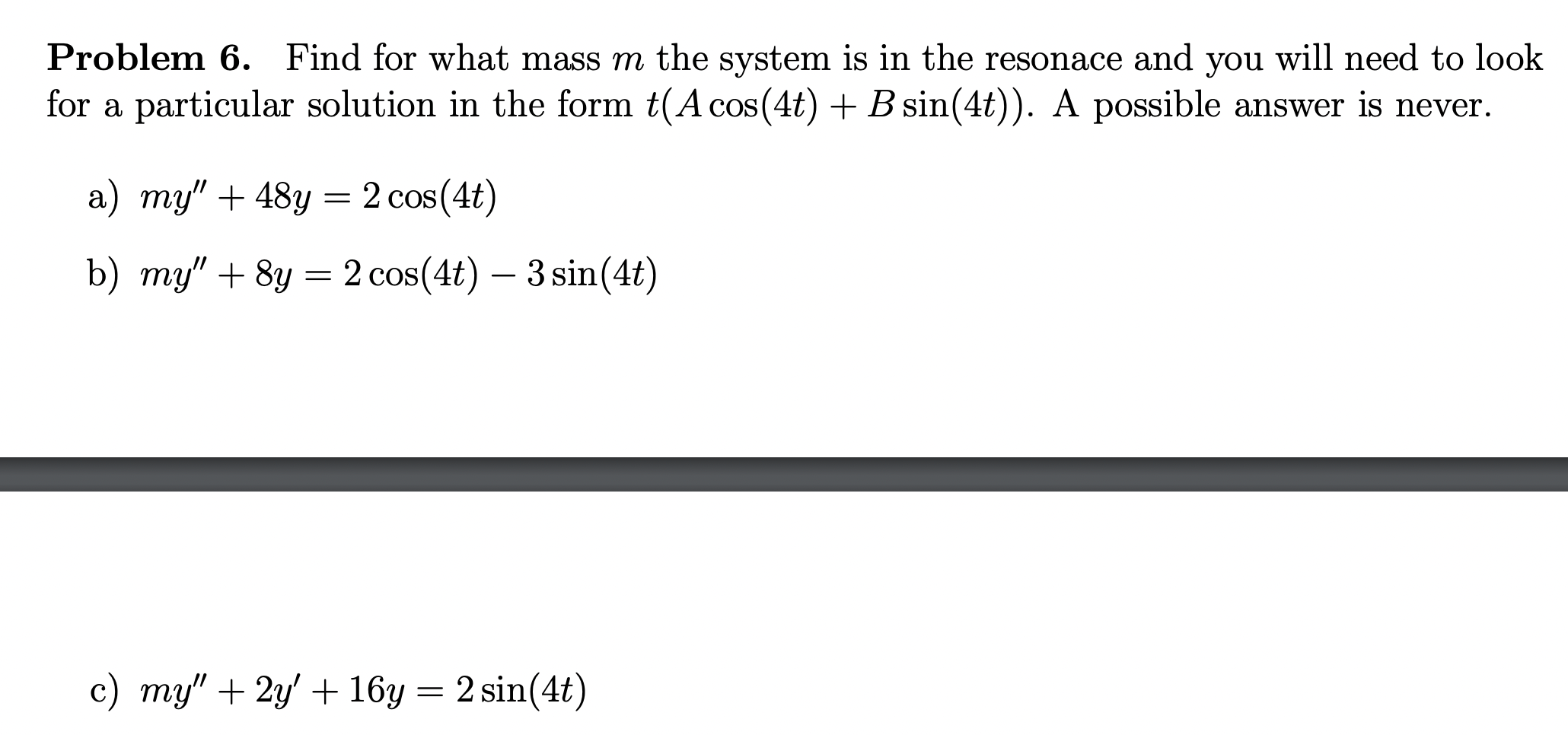 Solved Problem 6. ﻿Find for what mass m ﻿the system is in | Chegg.com