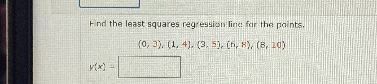 Solved Find the least squares regression line for the | Chegg.com