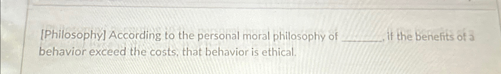 Solved [Philosophy] ﻿According to the personal moral | Chegg.com