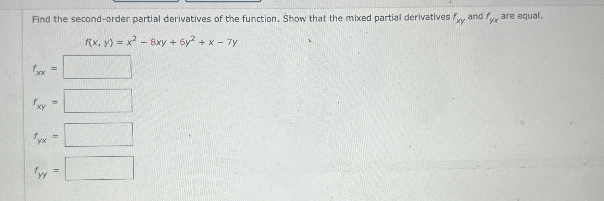 Solved Find The Second Order Partial Derivatives Of The