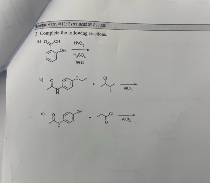 Solved EXPERIMENT #11: SYNTHESIS OF ASPIRIN 3. Complete the | Chegg.com