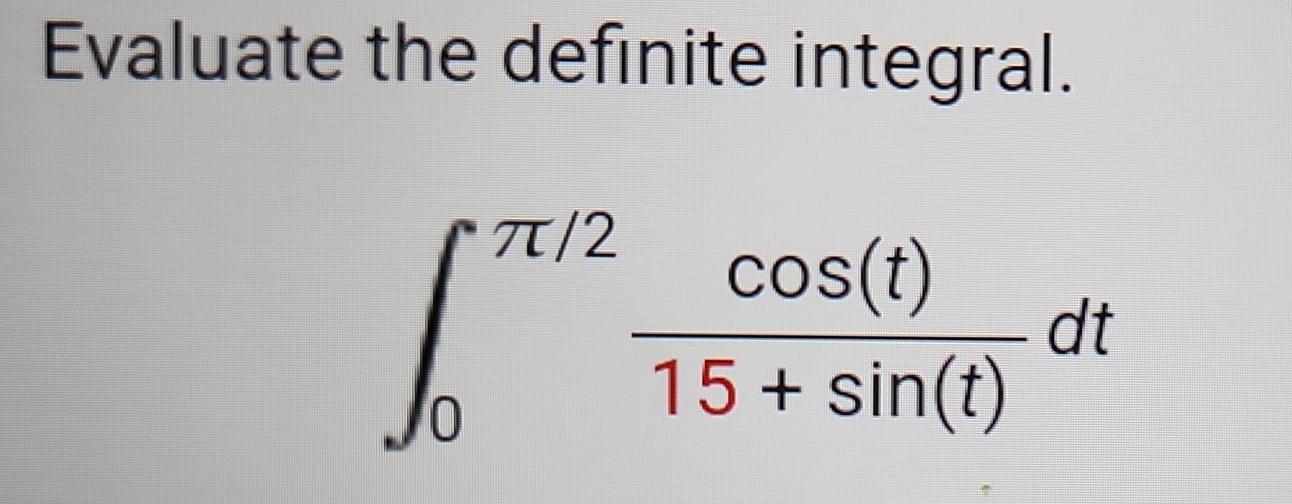 Solved Evaluate the definite integral. | Chegg.com