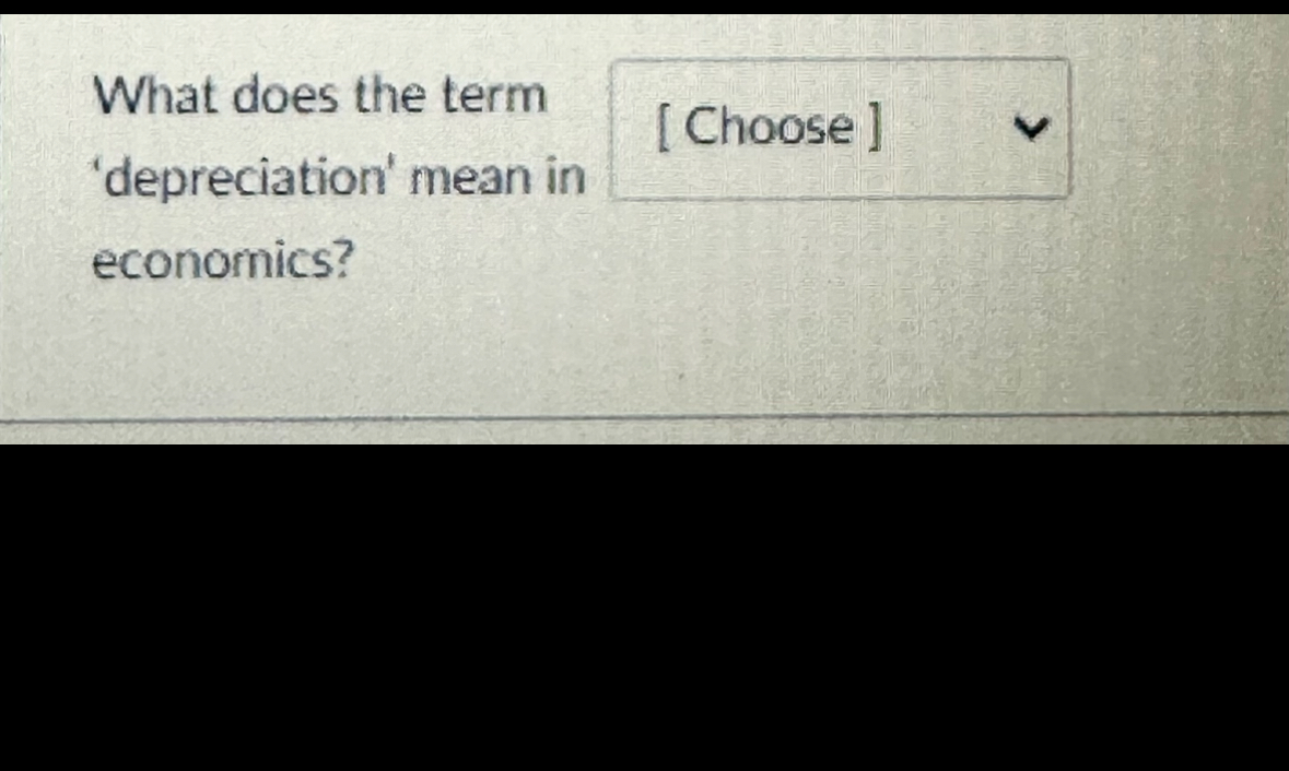Solved What does the term 'depreciation' mean in | Chegg.com