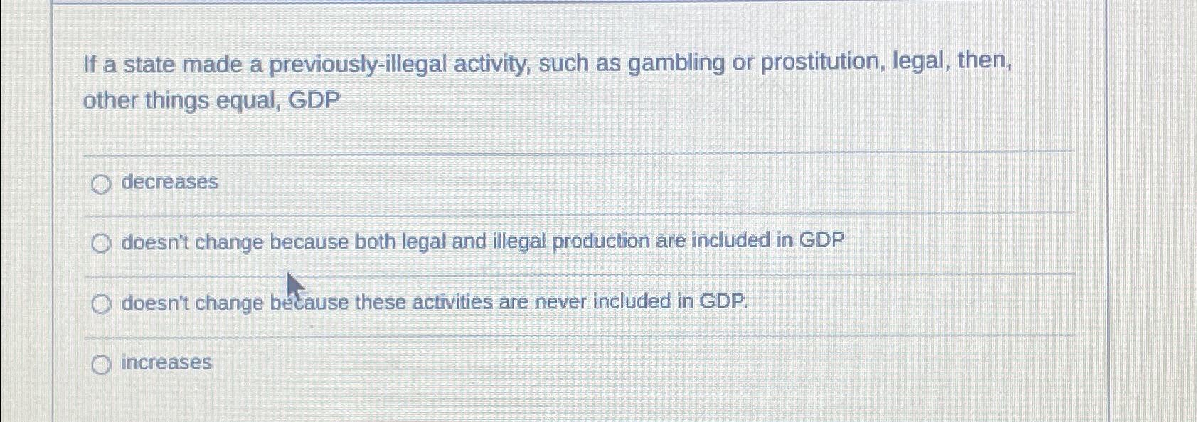 Solved If a state made a previously-illegal activity, such | Chegg.com