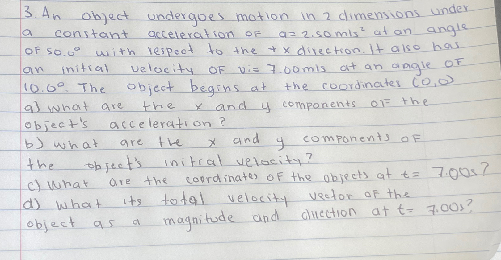 Solved An object undergoes motion in 2 ﻿dimensions under a | Chegg.com