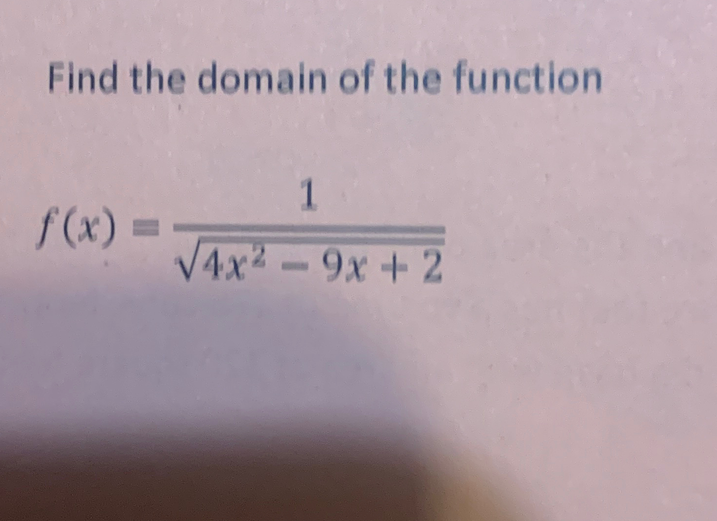 Solved Find The Domain Of The Functionf X 14x2 9x 22