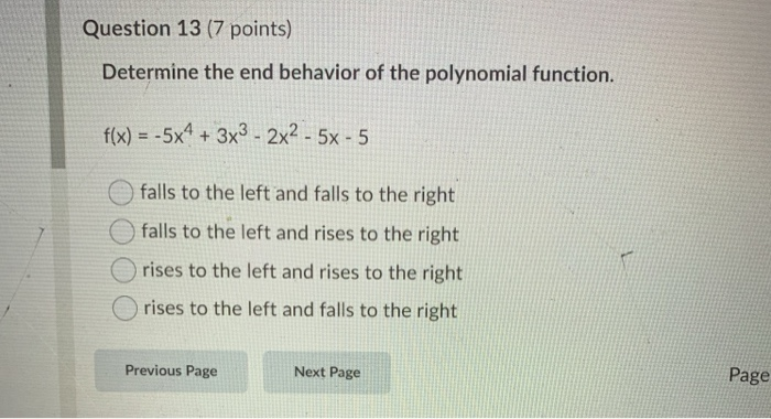 Solved Question 13 (7 points) Determine the end behavior of | Chegg.com