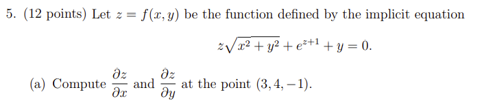 Solved (12 ﻿points) ﻿Let z=f(x,y) be ﻿the function defined | Chegg.com