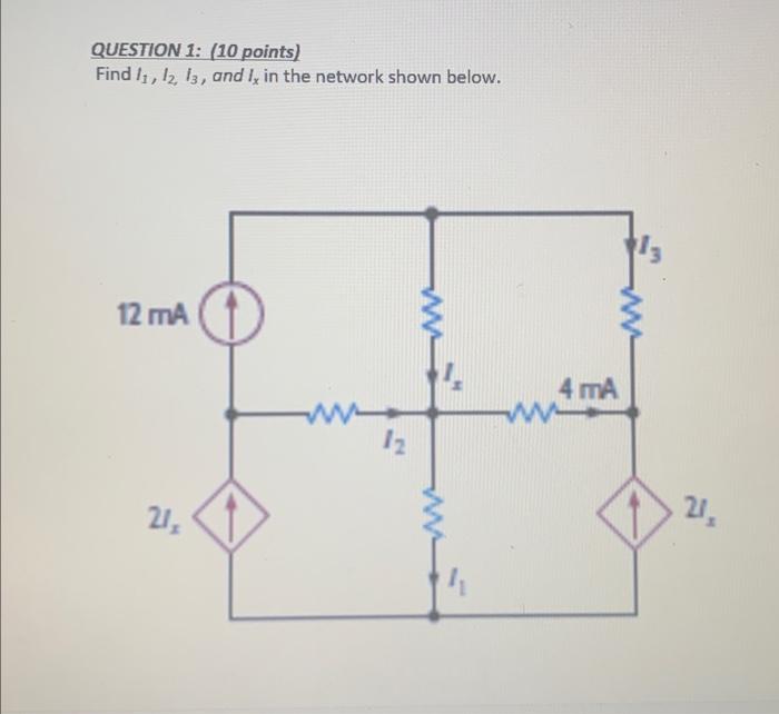 Solved QUESTION 1: (10 points) Find I1,I2,I3, and Ix in the | Chegg.com