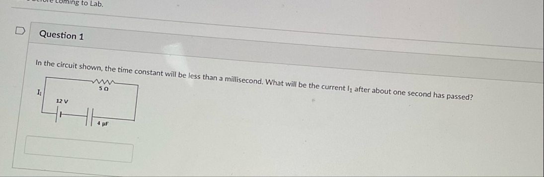Question 1In the circuit shown, the time ronstant | Chegg.com