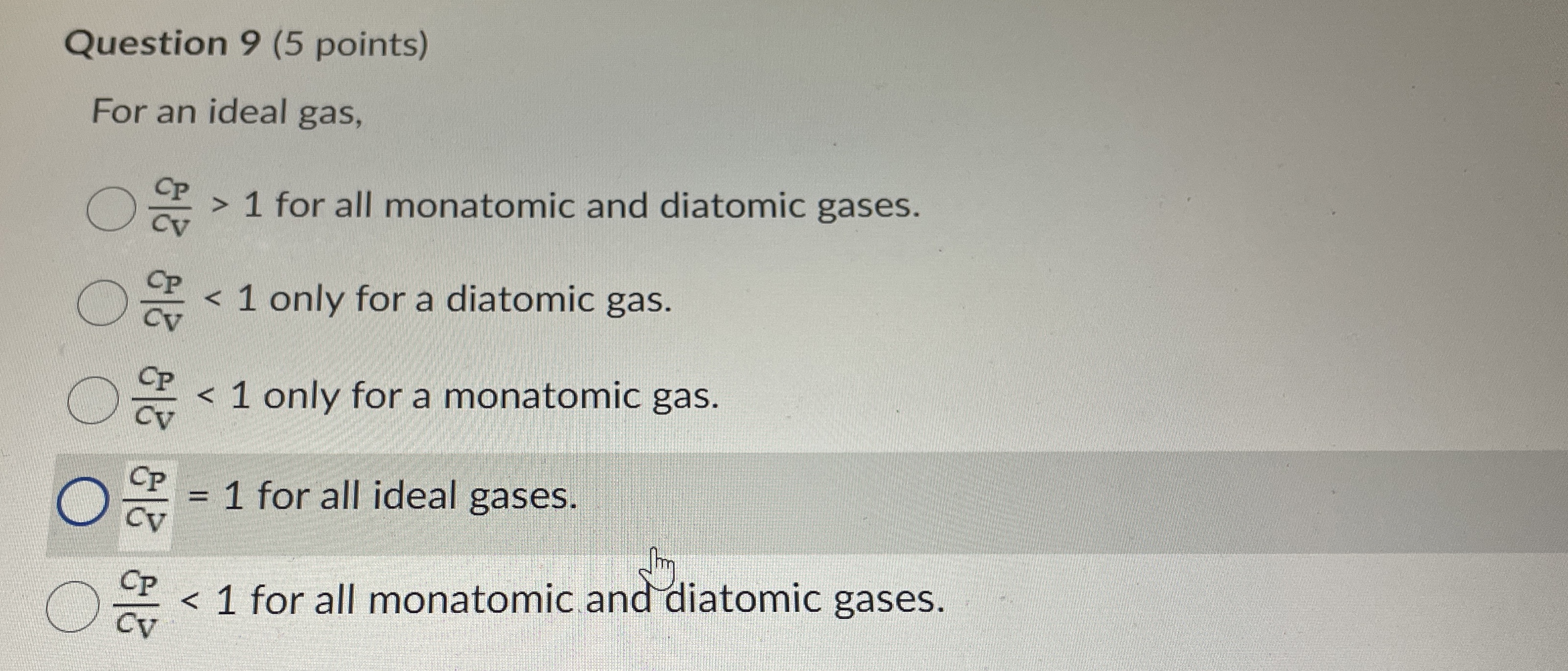 High Quality SOLUTION Question 9 (5 ﻿points)For an ideal gas,CPcV>1 ﻿for | Chegg.com