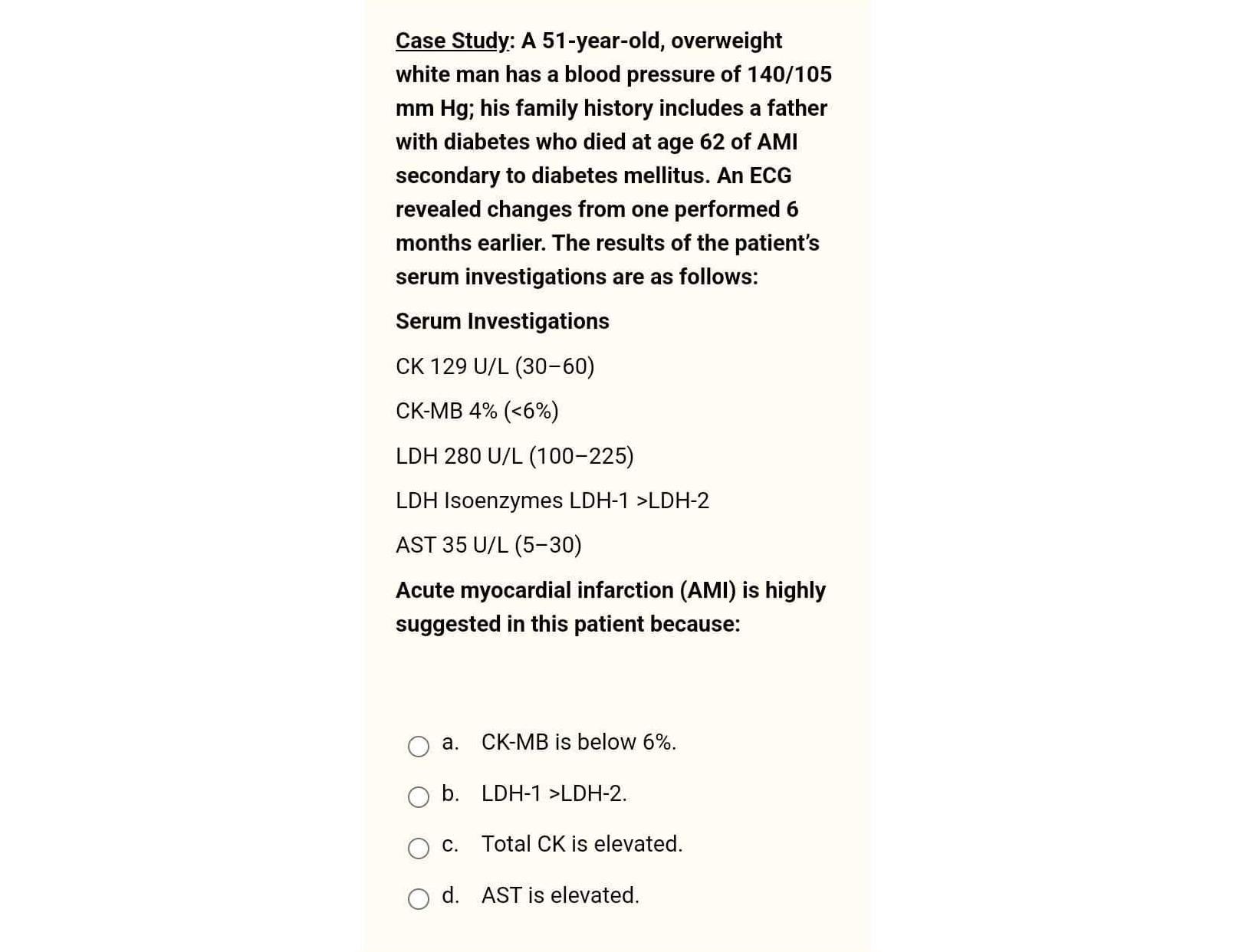 Solved Case Study: A 51-year-old, overweight white man has a | Chegg.com