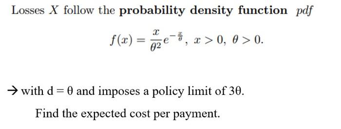 Solved Losses X follow the probability density function pdf | Chegg.com