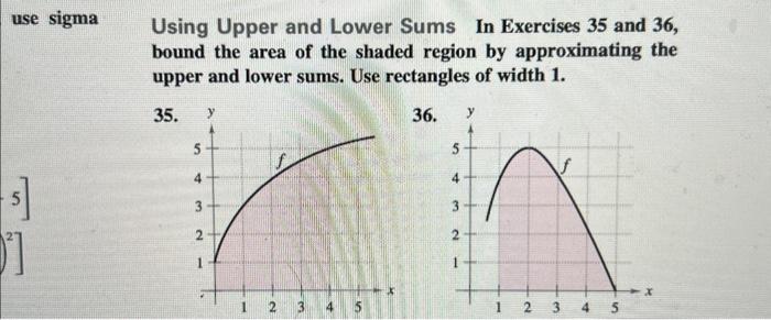 Solved use sigma Using Upper and Lower Sums In Exercises 35 | Chegg.com