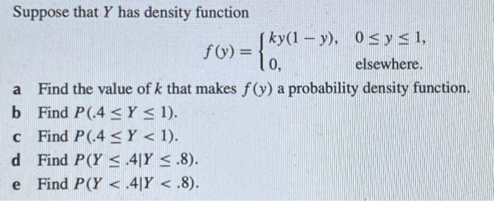 Solved Suppose that Y has density function | Chegg.com