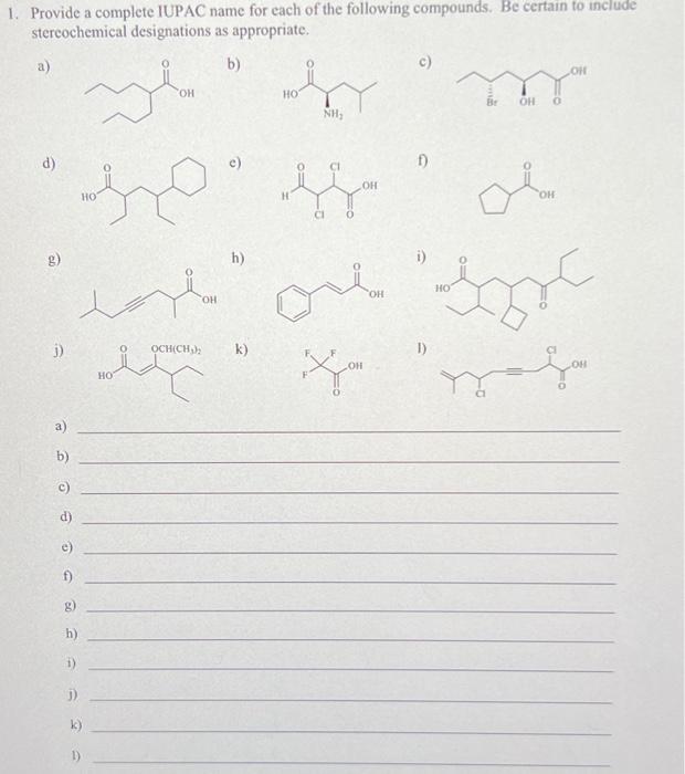 Solved 1. Provide a complete IUPAC name for each of the | Chegg.com