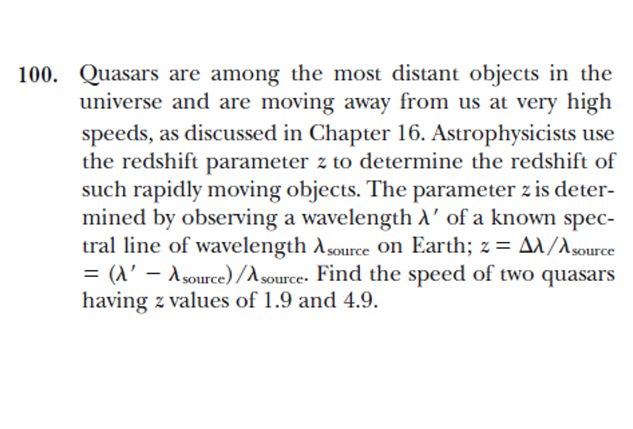 Solved 100. Quasars are among the most distant objects in | Chegg.com