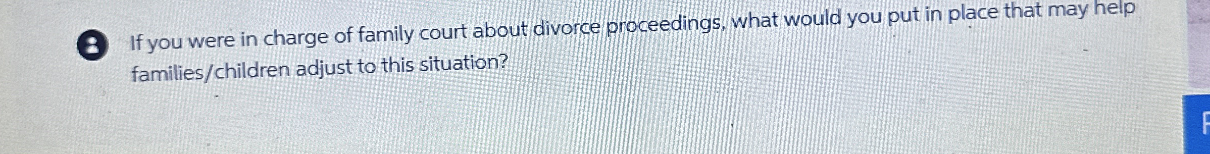 Solved 2 ﻿If you were in charge of family court about | Chegg.com