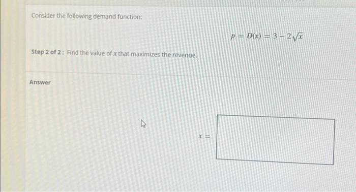 Solved Consider the following demand function: Step 2 of 2: | Chegg.com