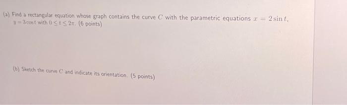 Solved (a) Find a rectangular equation whose graph contains | Chegg.com