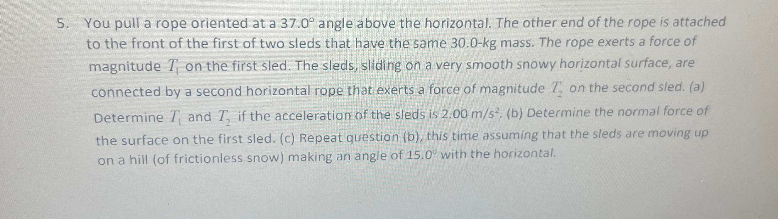Solved You pull a rope oriented at a 37.0° ﻿angle above the | Chegg.com