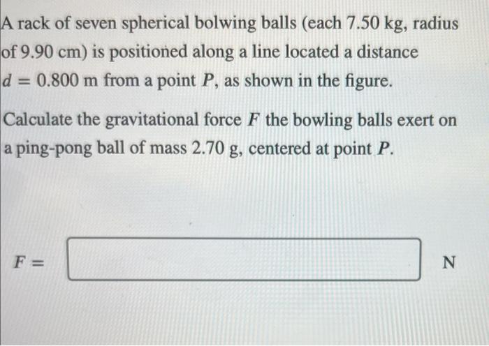 Solved A rack of seven spherical bolwing balls (each 7.50 | Chegg.com