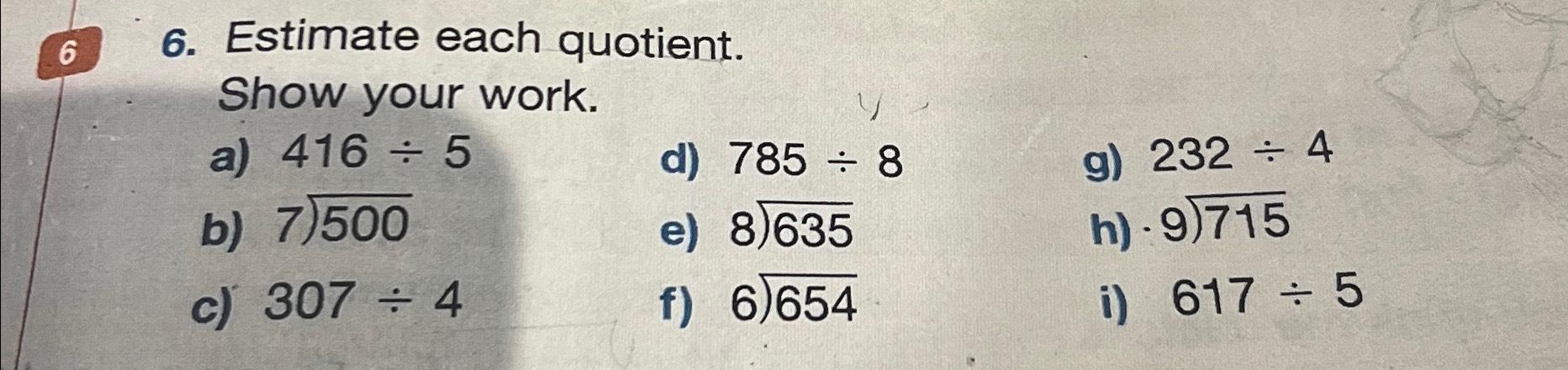 Estimate each quotient.Show your | Chegg.com