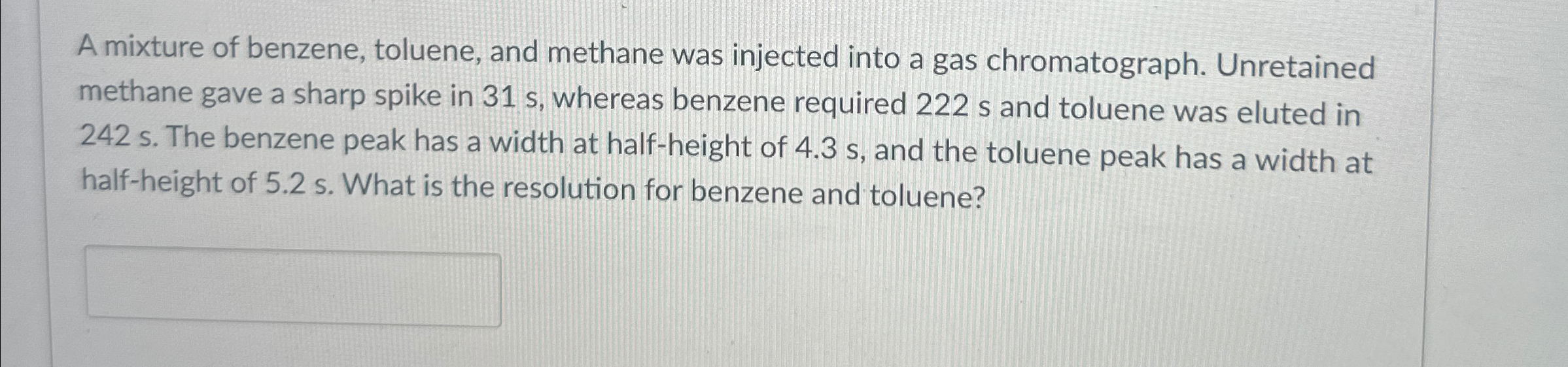 Solved A mixture of benzene, toluene, and methane was | Chegg.com