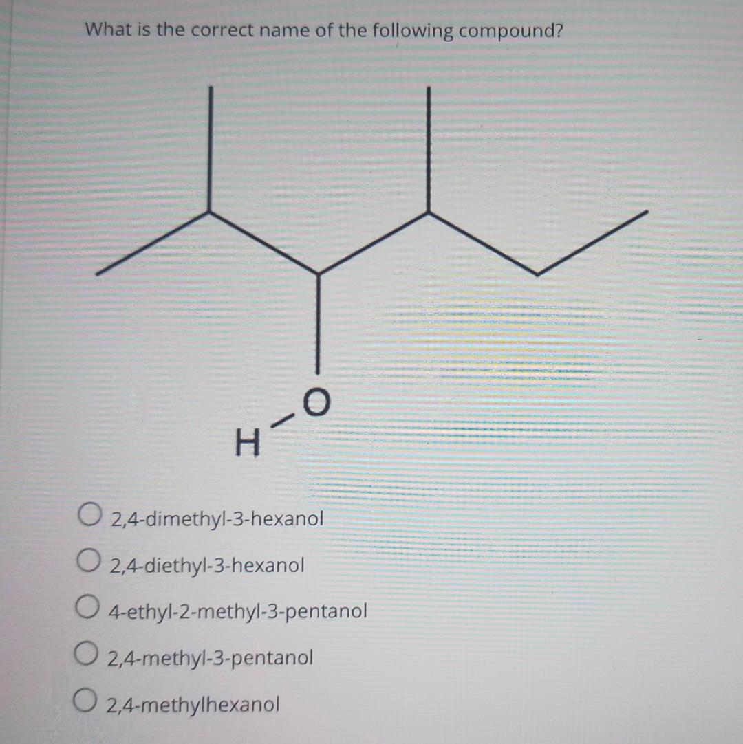 Solved What is the correct name of the following compound? o | Chegg.com